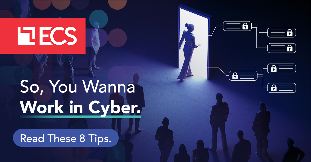 8 Tips for Getting Hired in Cybersecurity — ECS